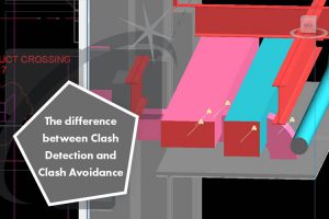 The difference between Clash Detection and Clash Avoidance - BIM Services