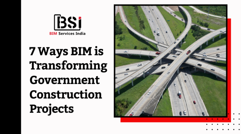7 Ways BIM is Transforming Government Construction Projects - BIM Services