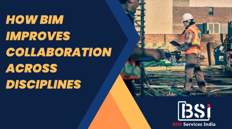 How BIM Improves Collaboration Across Disciplines - BIM Services